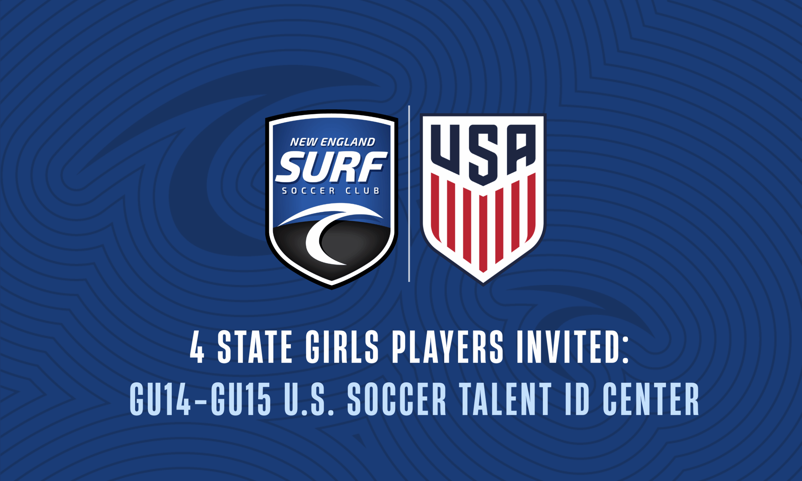 US Soccer Girls Talent ID Center 2025: 4 New England Surf Players ...